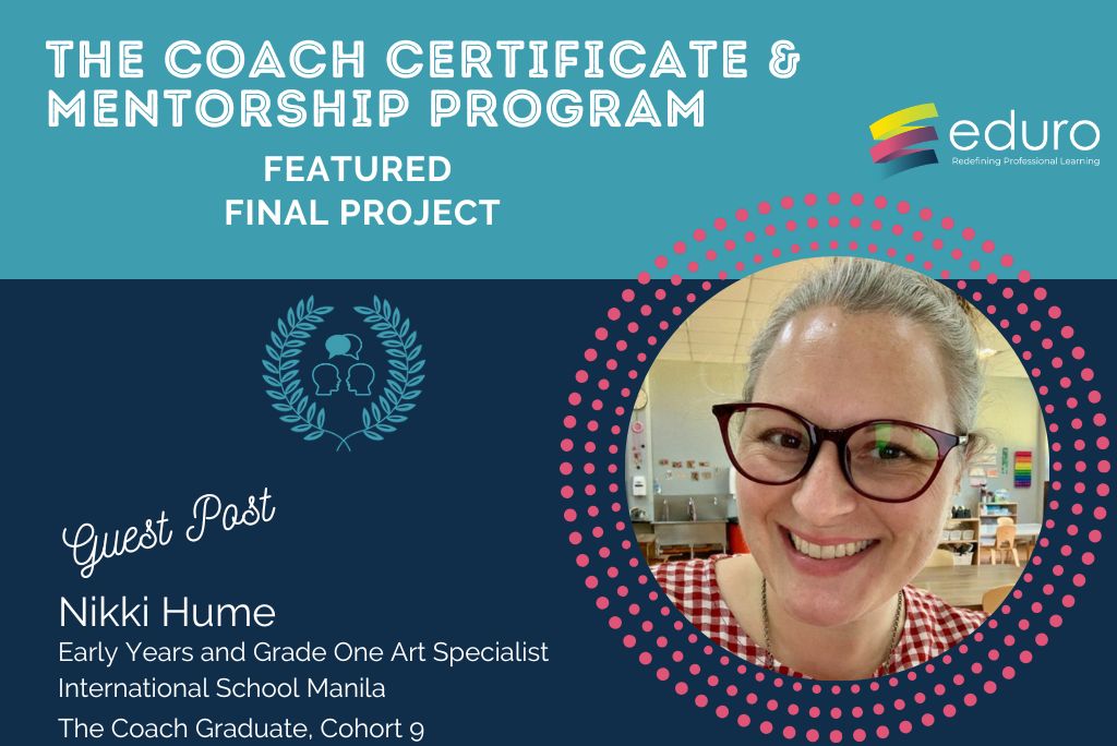 The Coach Final Project: Nikki Hume: Learning Journey Video Reflection - coachbetter.tv